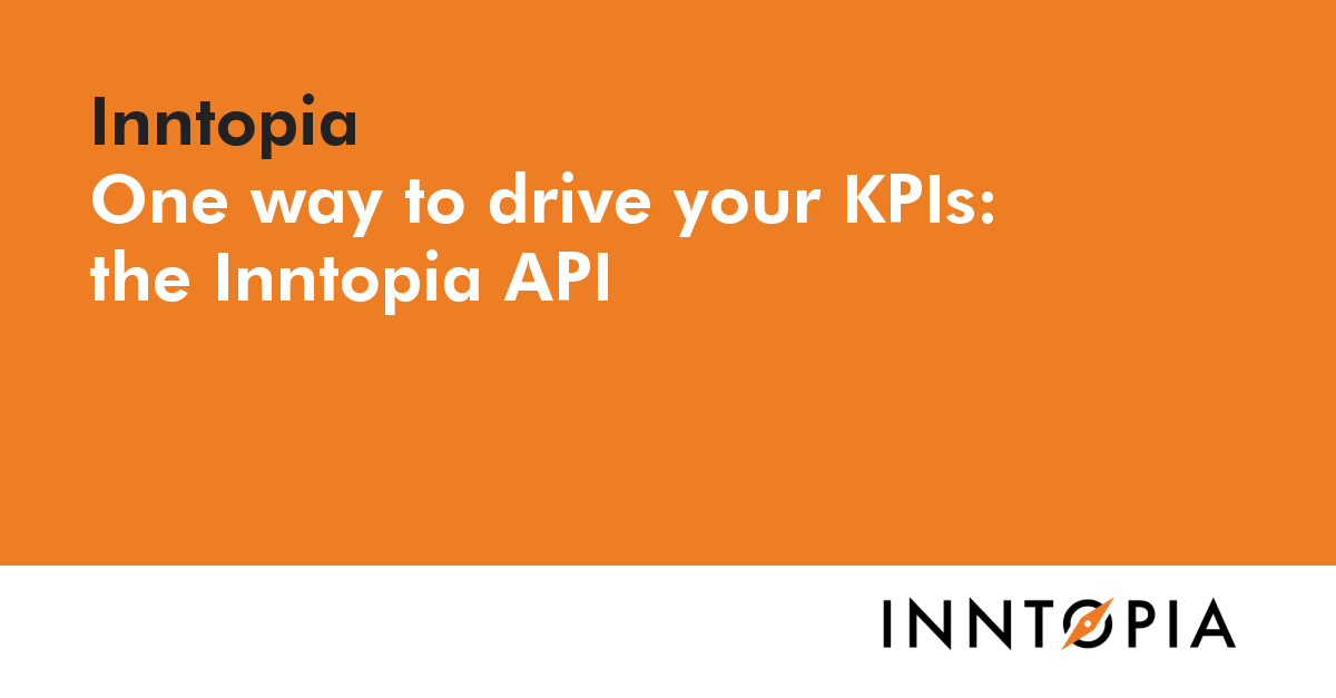 One way to drive your KPIs: the Inntopia API