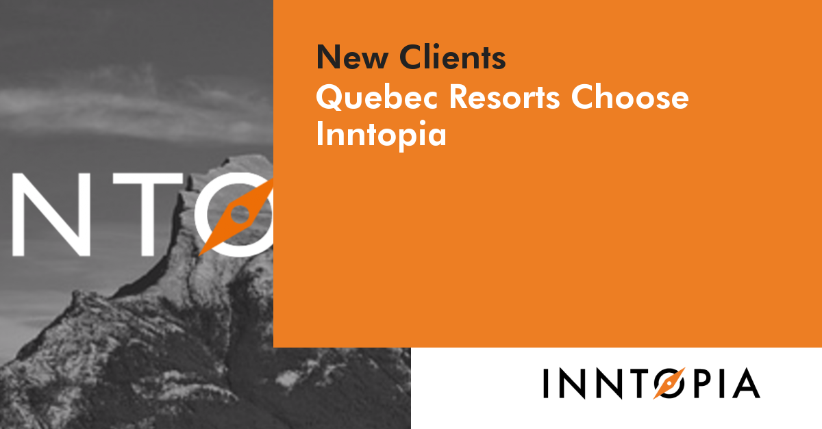 Quebec Resorts Choose Inntopia