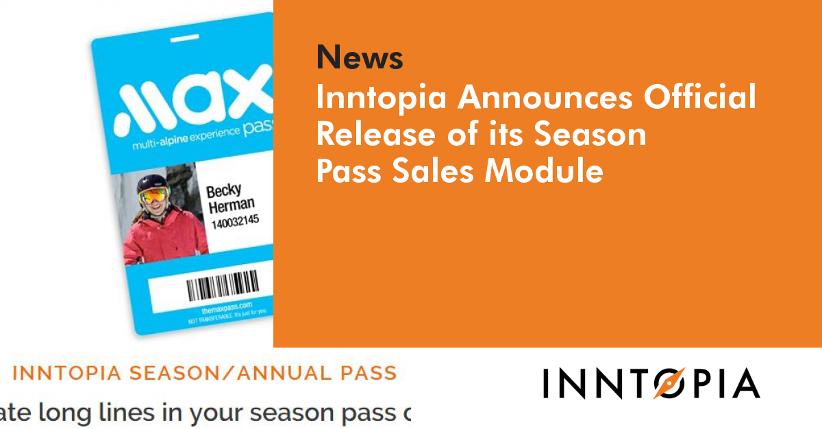 Inntopia Announces Official Release of its Season Pass Sales Module