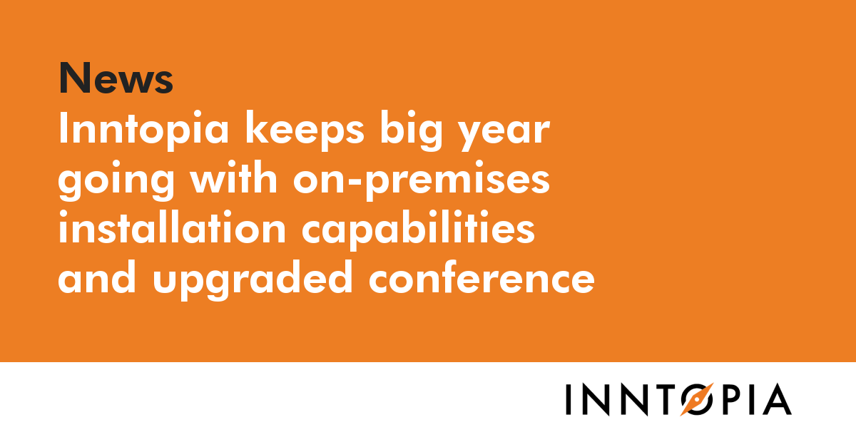 Inntopia keeps big year going with on-premises installation ...